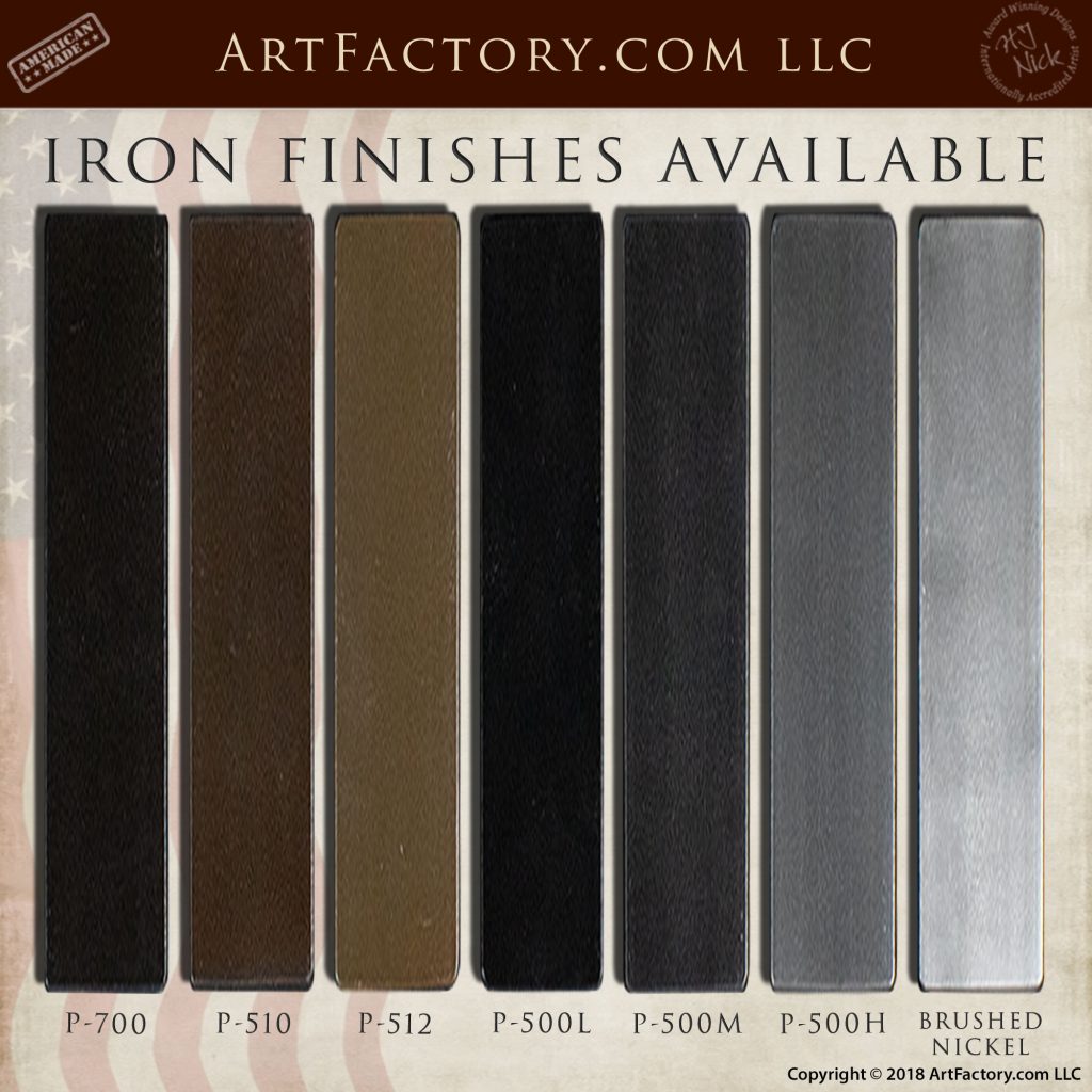Iron Finishes: We Offer A Wide Variety Of Iron Finish Choices